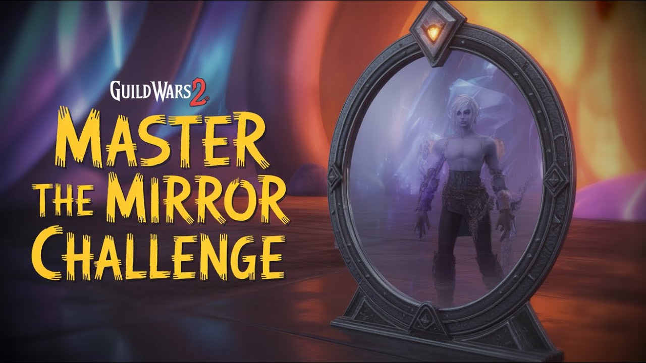 Master the Mirror: Guild Wars 2's Easiest Challenge! - YouTube