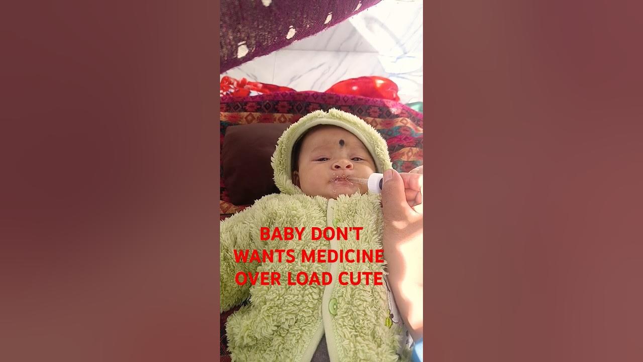 BABY DON'T WANTS MEDICINE DON'T MISS END ️🙏 - YouTube