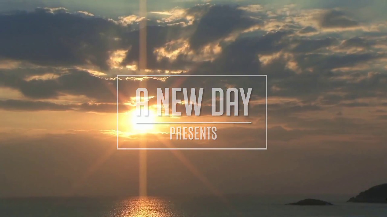 A New Day - YouTube