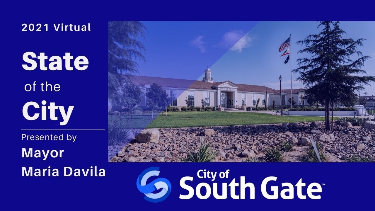 City of South Gate 2021 Virtual State of the City - YouTube