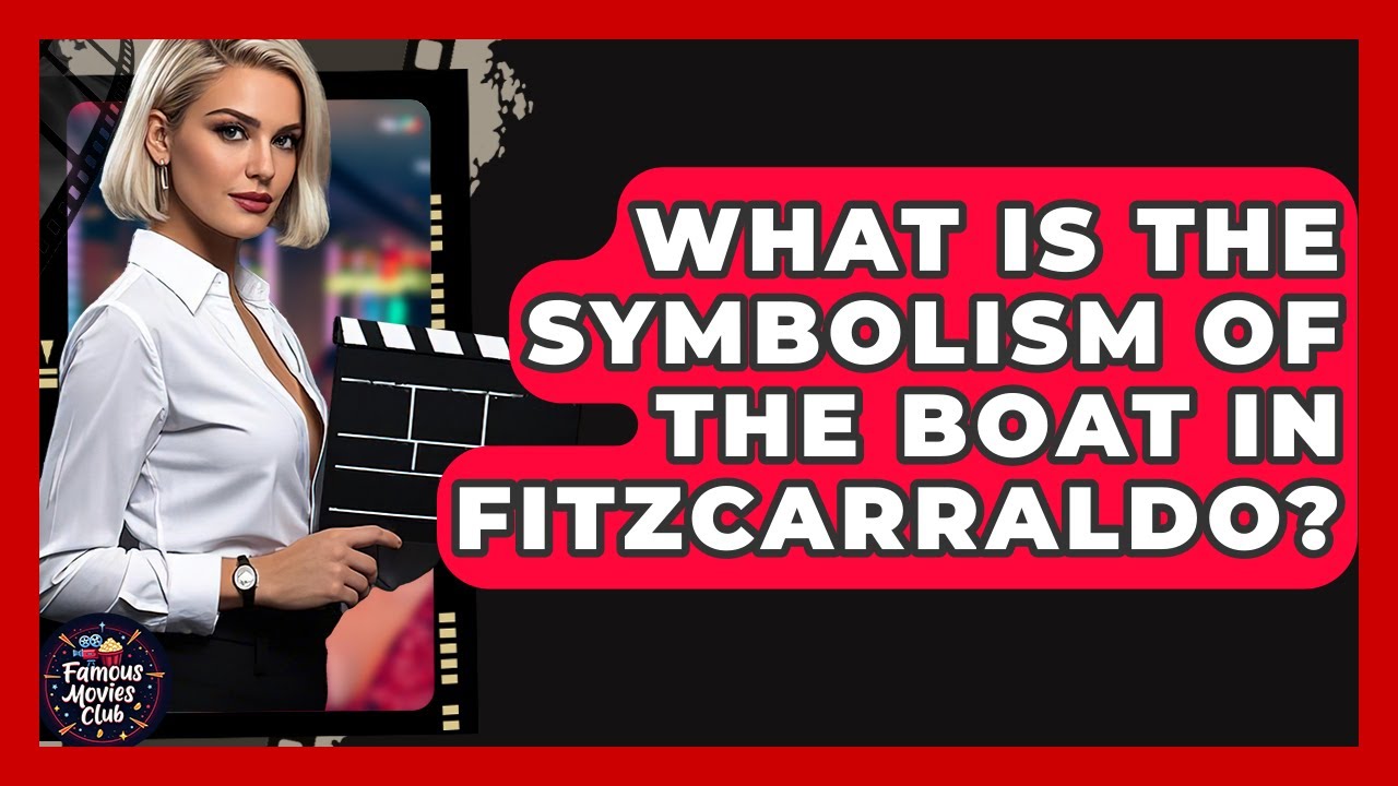 What Is The Symbolism Of The Boat In Fitzcarraldo? - Famous Movies Club - YouTube