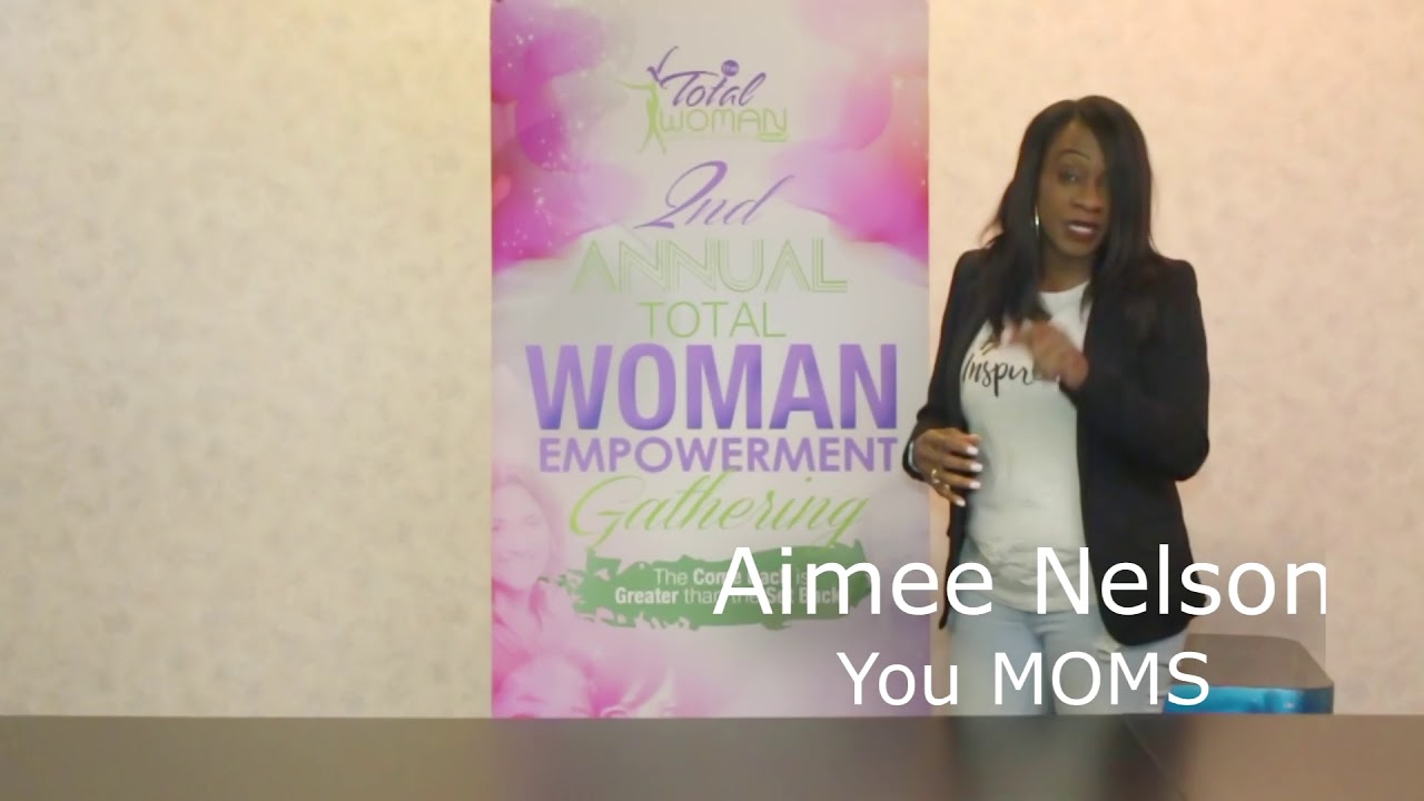 2nd Annual Total Woman Empowerment Aimee Nelson Promo - YouTube