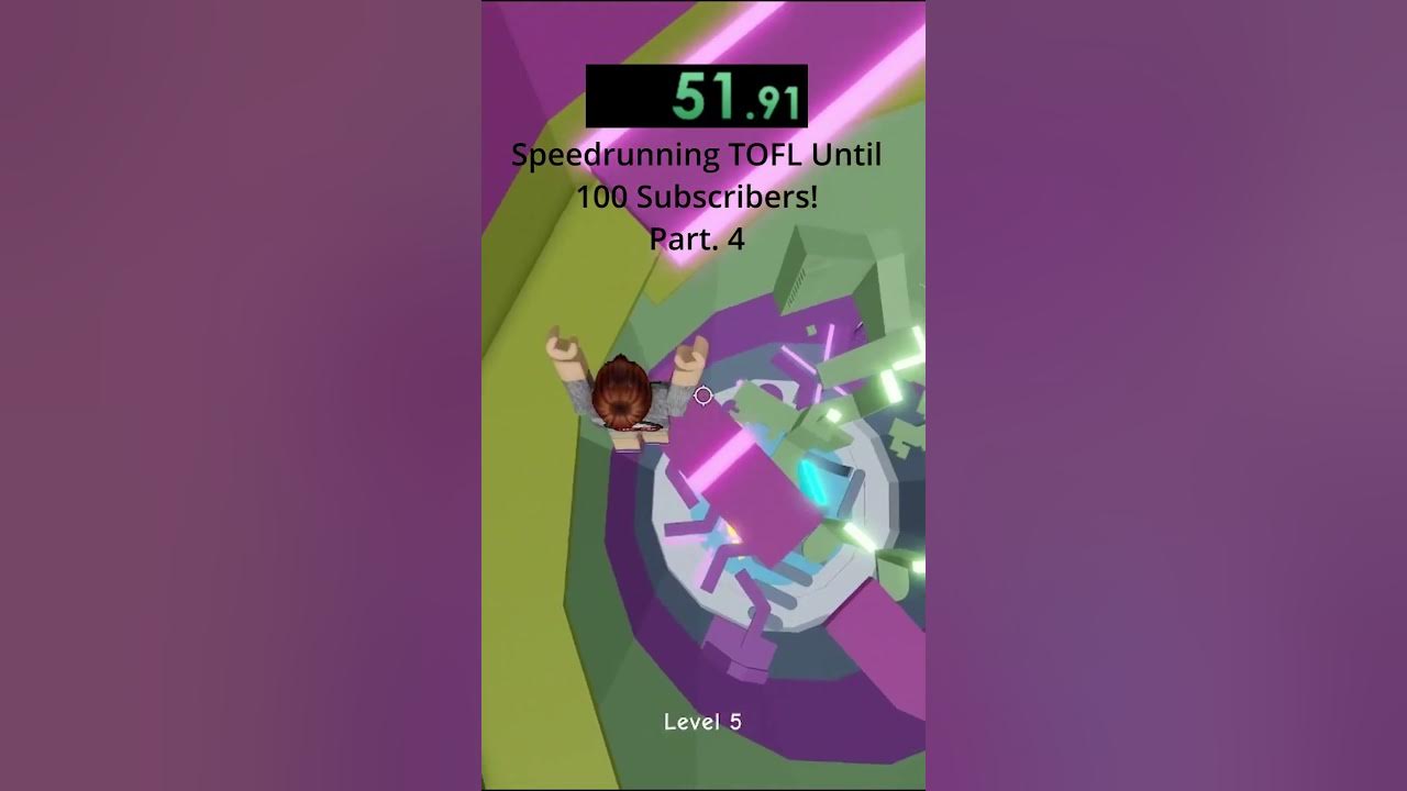 Speedrunning TOFL Until 100 Subscribers! Part 4! :D - YouTube