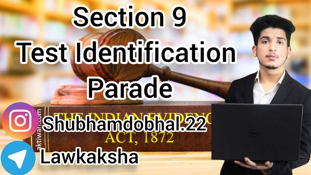 SECTION 9 TEST IDENTIFICATION PARADE Most Important section-9-test-identification-parade-most-important