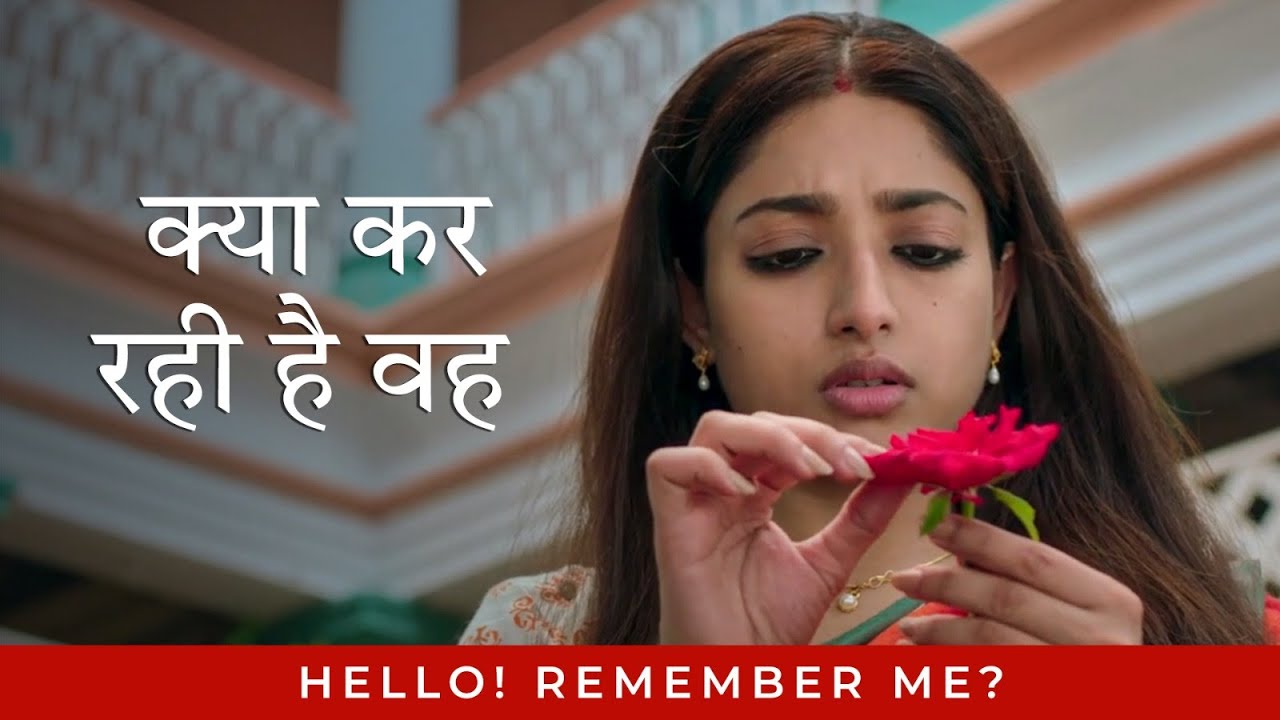 क्या कर रही है वह ft Ishaa, Paayel | Hello Remember Me | Drama Scene ...