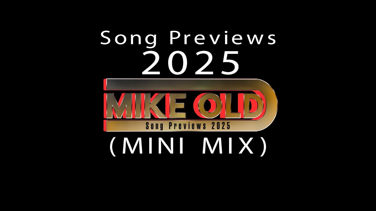 Mike Old - Song Previews 2025 (Mini Mix) - YouTube