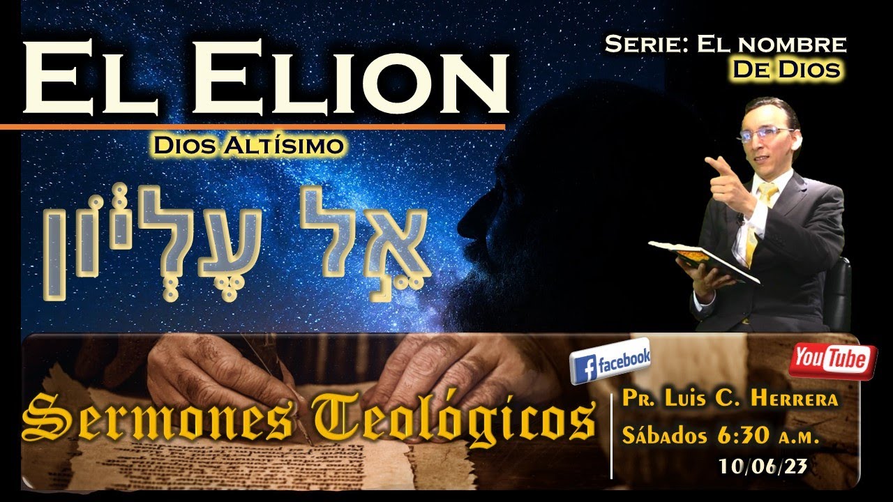 El Elion - Los Nombres de Dios - Pr. Herrera - YouTube
