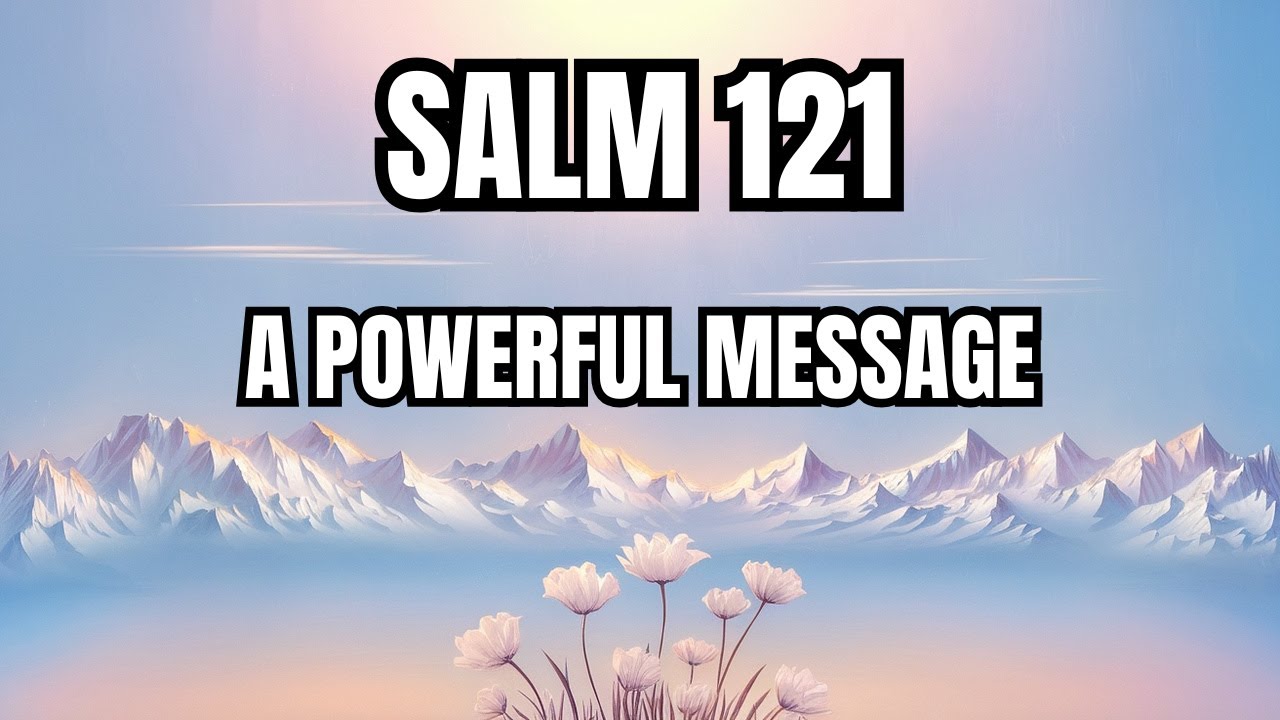 SALM 121 Explained In Less Than 5 Minutes - YouTube