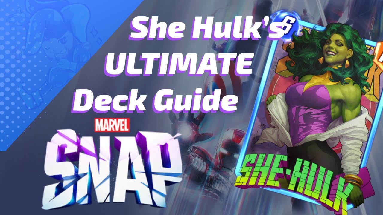 She Hulk's ULTIMATE Deck Guide for Marvel SNAP - YouTube