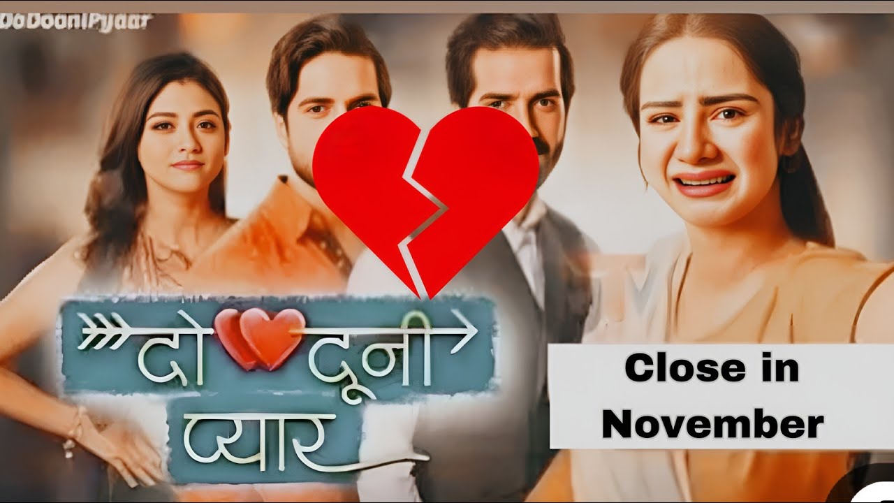 Star Plus Ka Naya Show 'Do Dooni Pyaar': Band Hone Ki Karan | Do Dooni ...