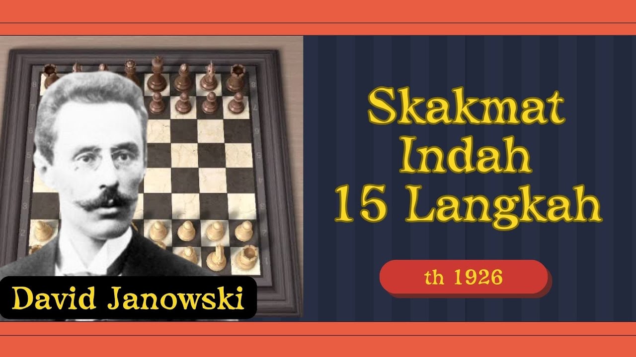 Skakmat Cantik 15 Langkah (David Janowski vs Walter Michel, 1926) - YouTube