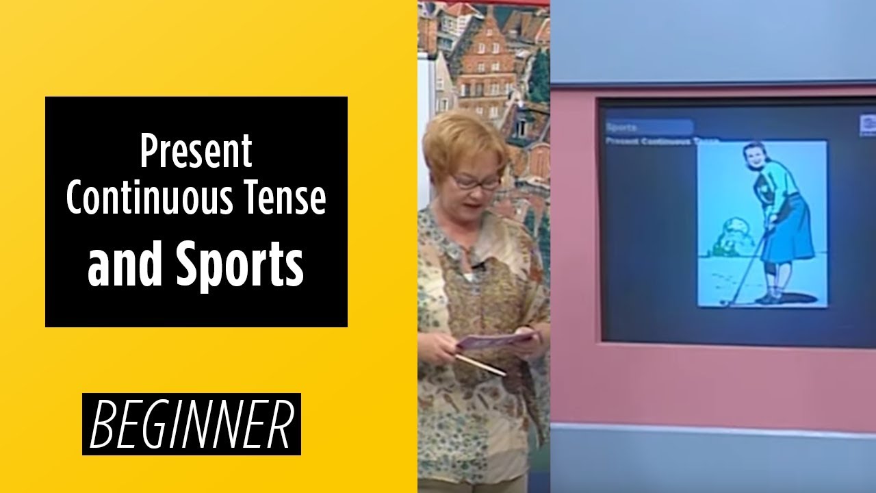 Beginner Level - Present Continuous Tense and Sports | English For You ...