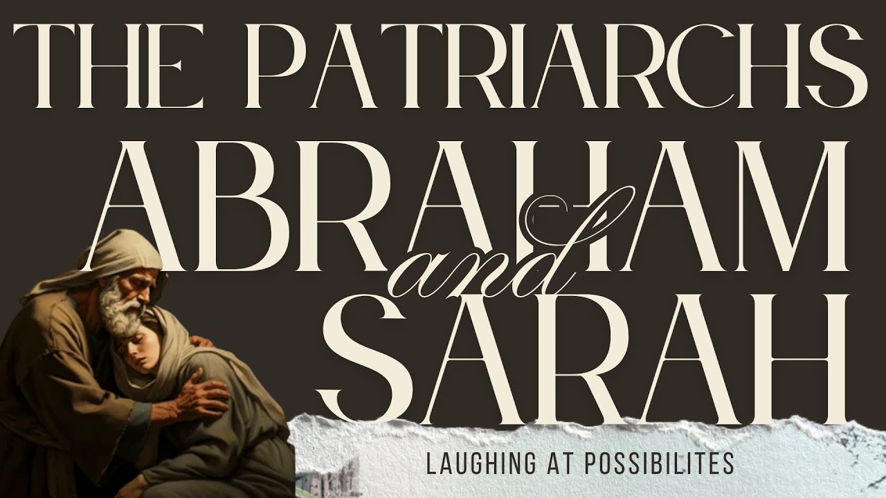 The Patriarchs "Abraham and Sarah" - YouTube