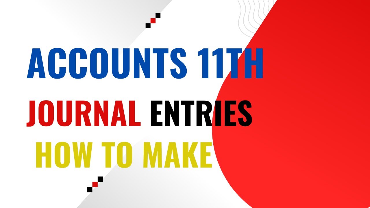 Journal Entries Class 11| How To Make Journal Entries Class 11 ...