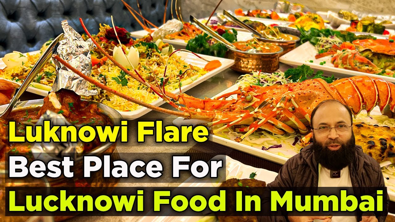 Discover the Best Lucknowi Food in Mumbai at Lucknowi Flare - YouTube