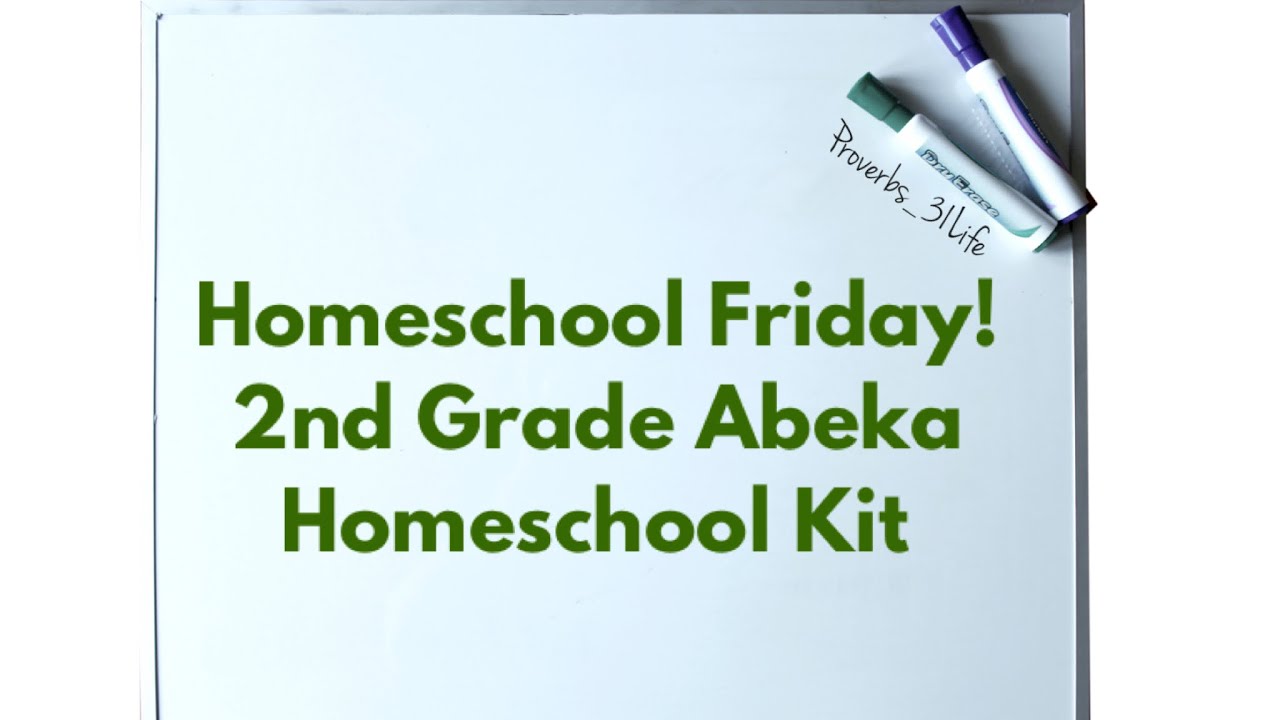 Homeschool Friday! Abeka 2nd Grade Kit - YouTube