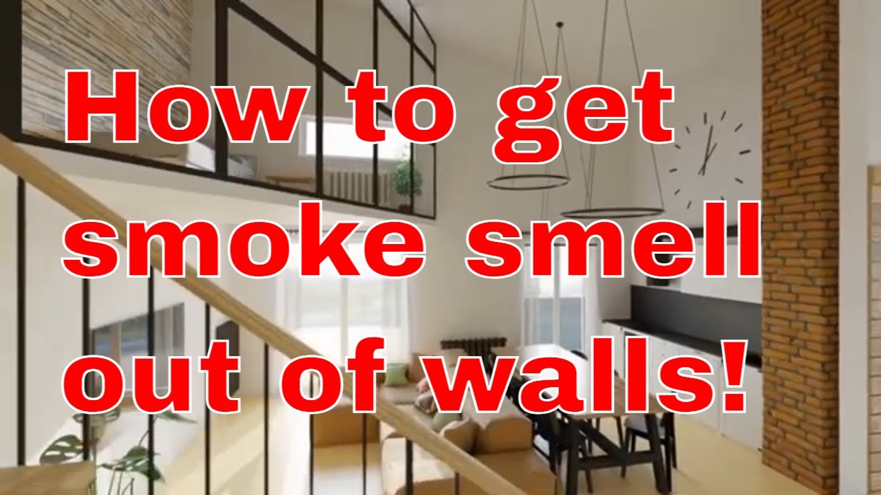 How To Get Smoke Smell Out Of Walls [Expert Guide] - YouTube