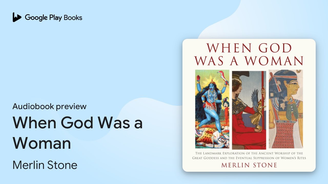 When God Was a Woman by Merlin Stone · Audiobook preview - YouTube