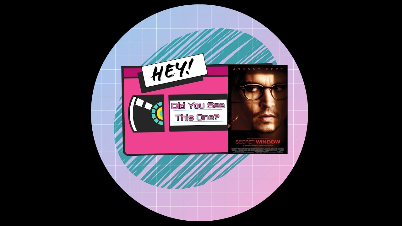 Hey, Did You See This One? Episode 48 - Secret Window (2004) - YouTube