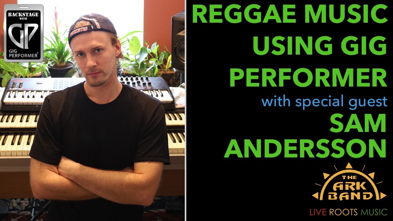 Reggae Music with Gig Performer featuring Sam Andersson - YouTube