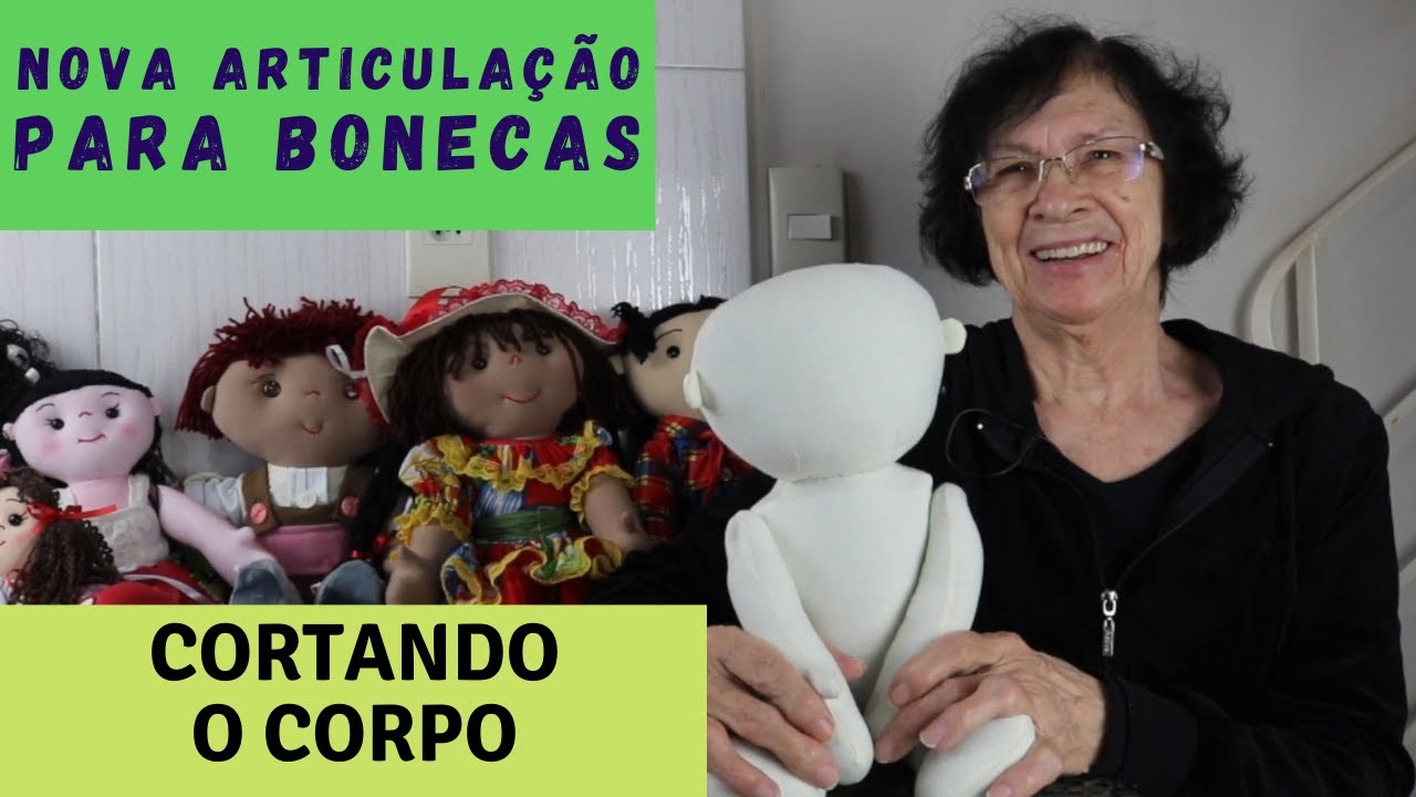 Como Cortar o Corpo da Boneca com Articulação Diferenciada - Parte #2 ...
