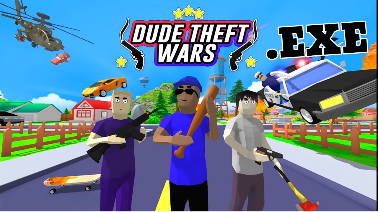Dude Theft Wars .Exe | Dude Theft Wars Funny Moments | Dude Theft Wars ...