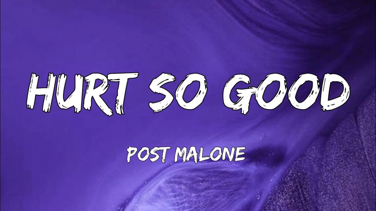 Post malone, ft. Weeknd - Hurts So Good [Slowed] (Official Song Lyrics ...