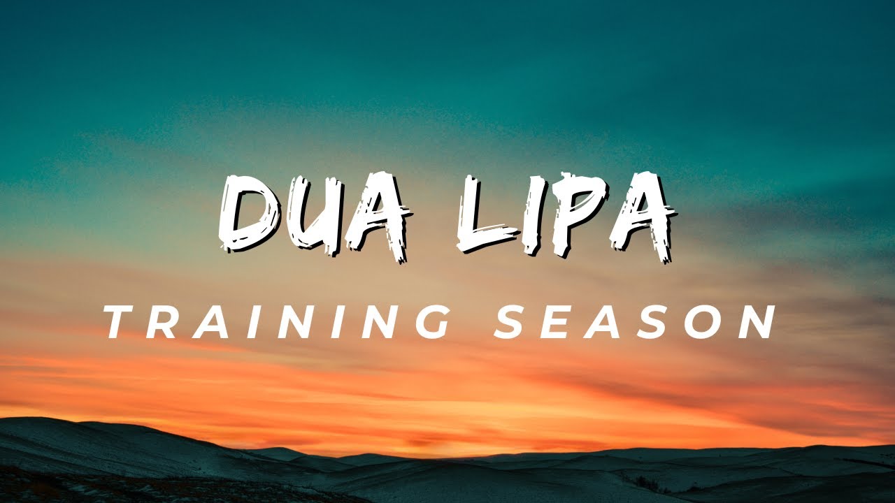 Dua Lipa - Training Season - YouTube