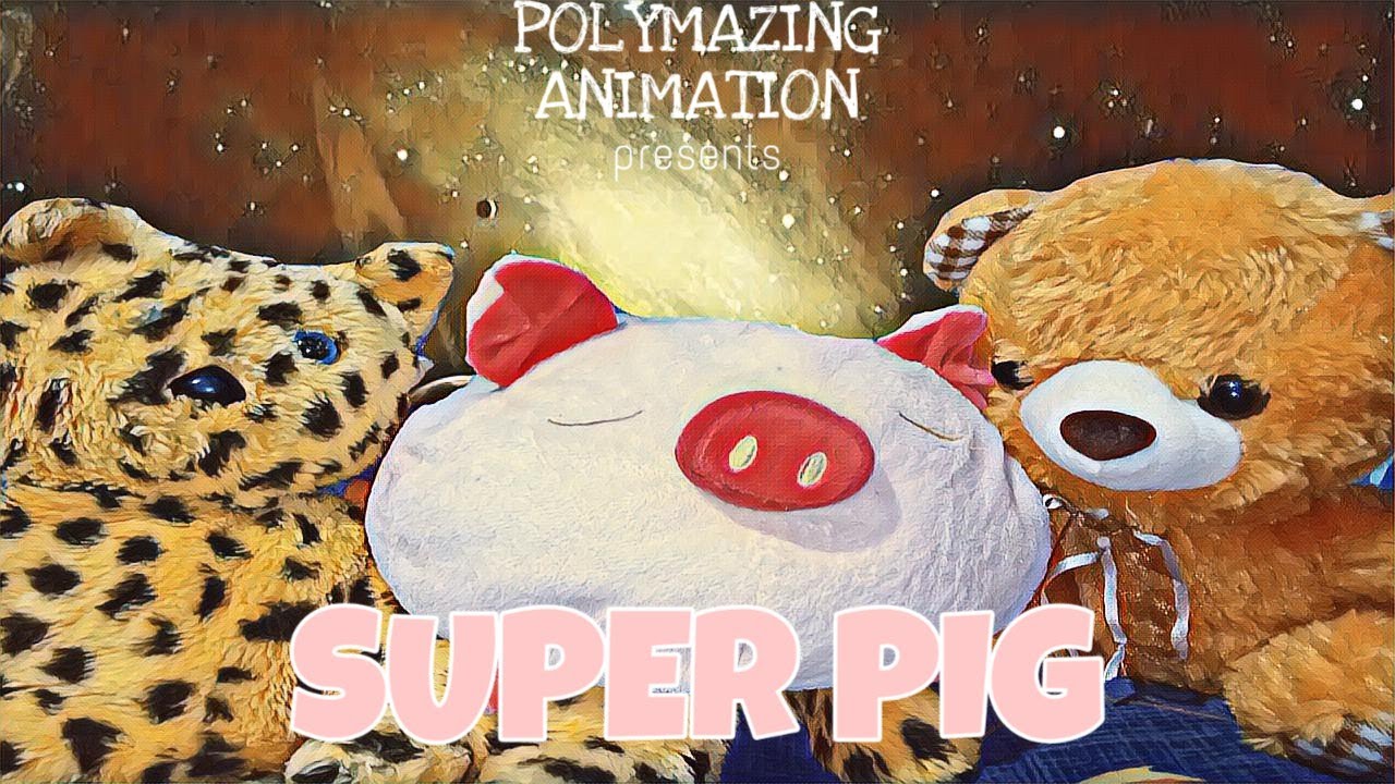 SUPER PIG | STOP MOTION ANIMATION ( A POLYMAZING ANIMATION ) - YouTube