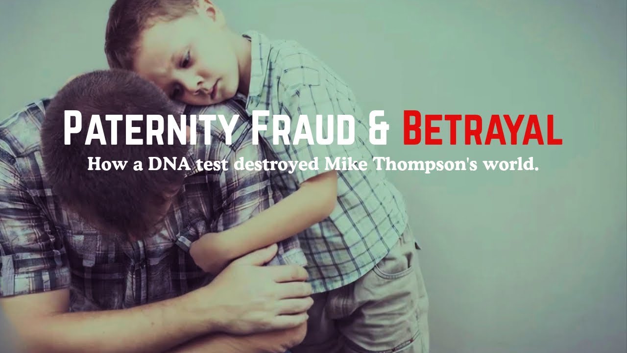 Paternity Fraud and Betrayal: How a DNA Test Destroyed His World. - YouTube
