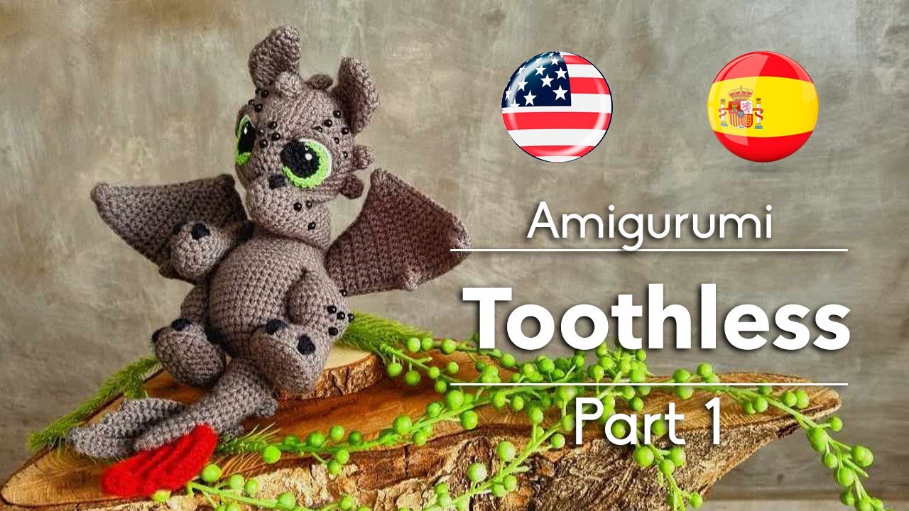 Tutorial TOOTHLESS Amigurumi - Part 1 - YouTube