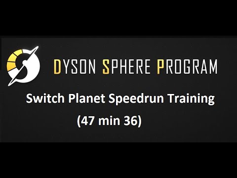 Dyson Sphere Programme - Switch Planet Speedrun Training - YouTube