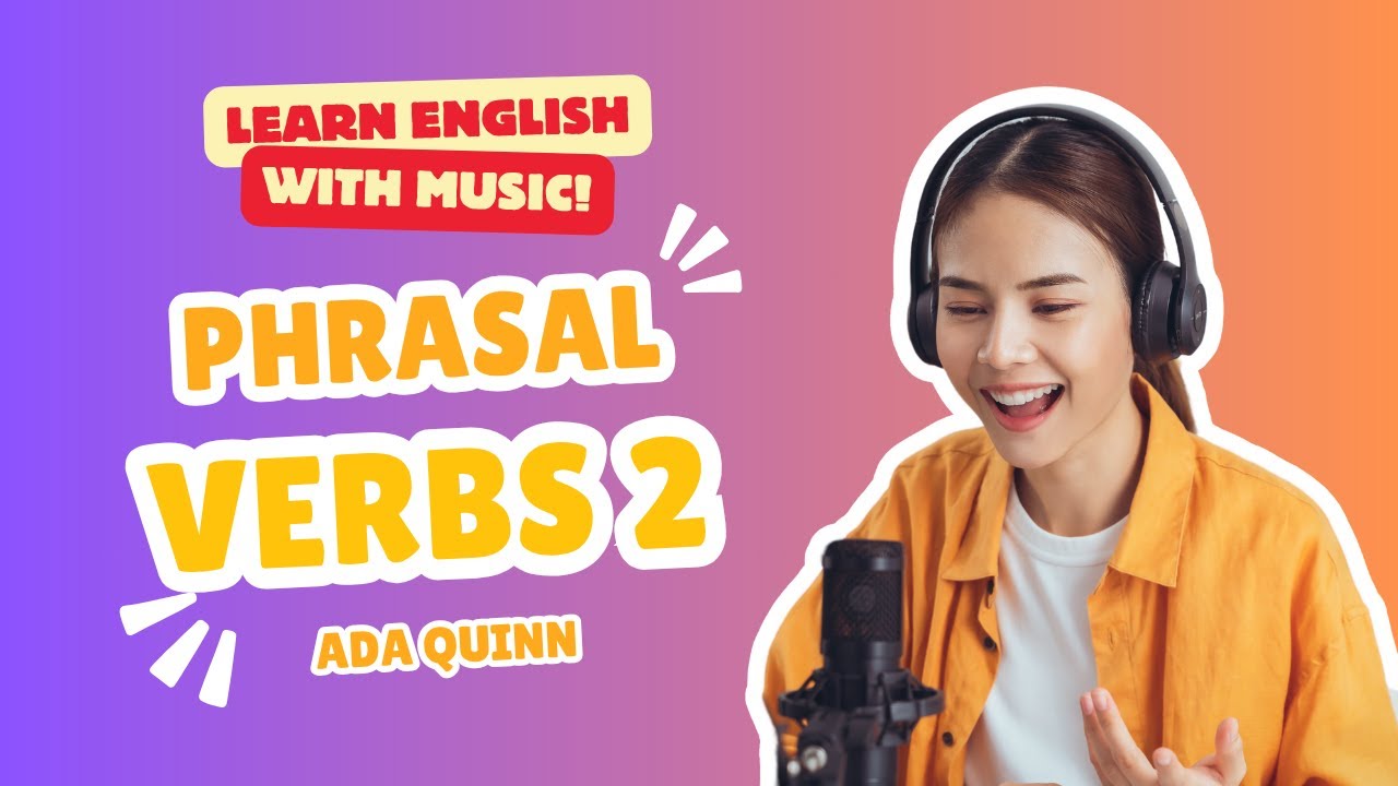 Learn 10 Common Phrasal Verbs Through Music - YouTube