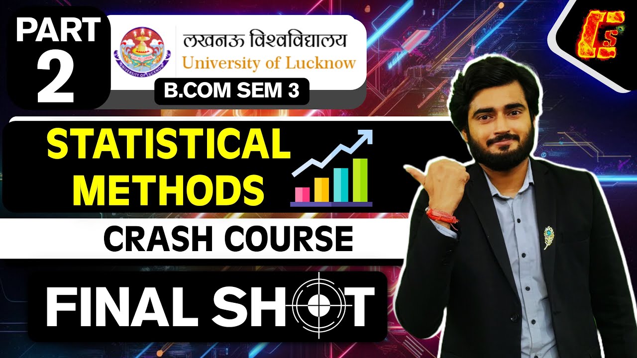 STATISTICAL METHODS I PART 2 I B.COM SEMESTER 3 I CRASH COURSE I ...
