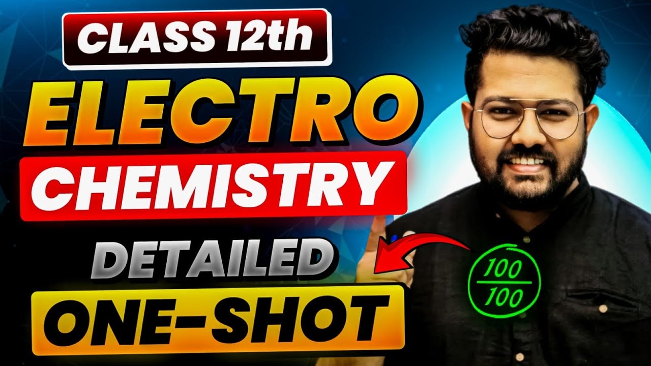 Class 12 Chemistry | Electrochemistry in One Shot | Boards 2024-25 ...