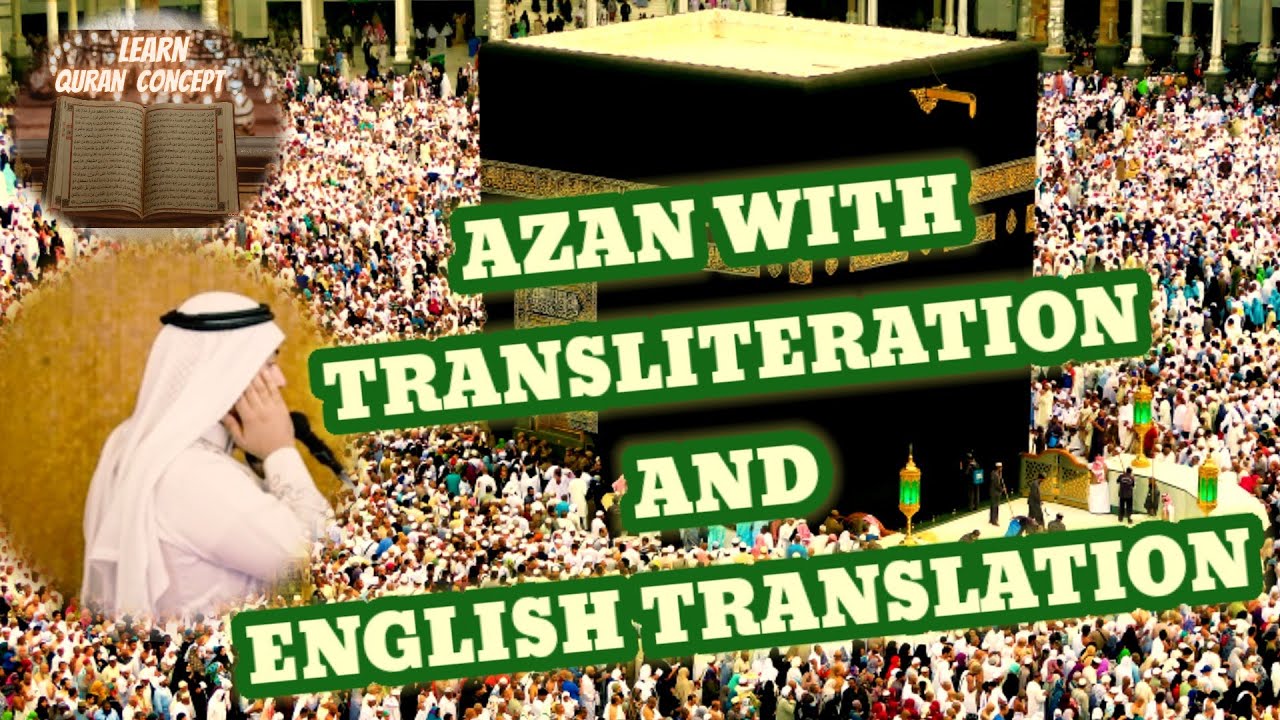 Beautiful Adhan | ADHAN with English transliteration and translation ...