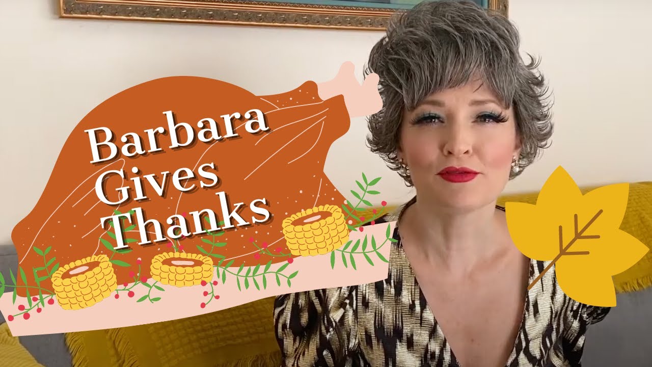 Barbara Gives Thanks - YouTube