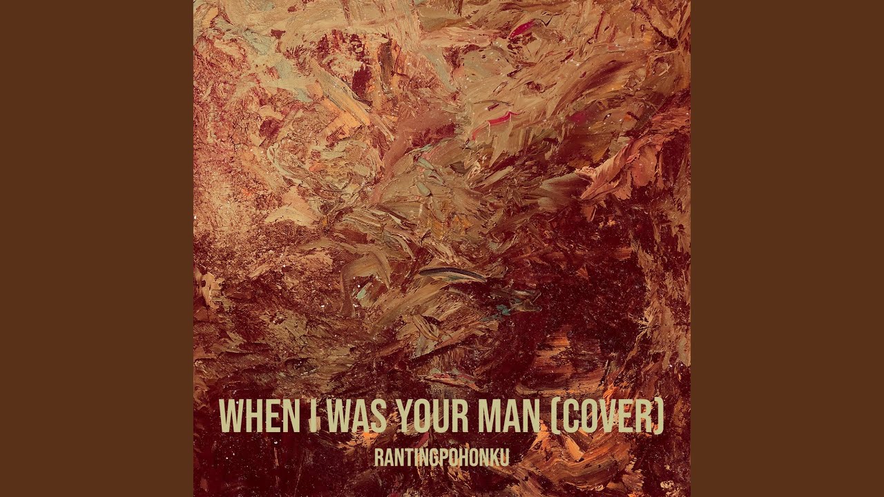 When I Was Your Man (Cover) - YouTube