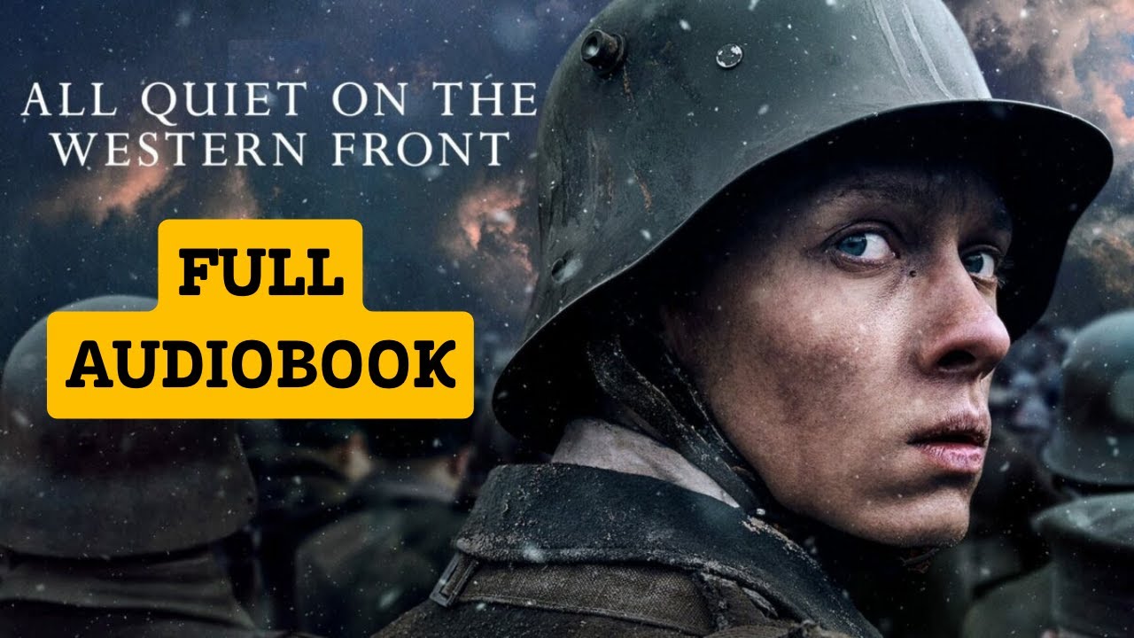 All Quiet on the Western Front Full Audiobook | Unabridged Complete ...