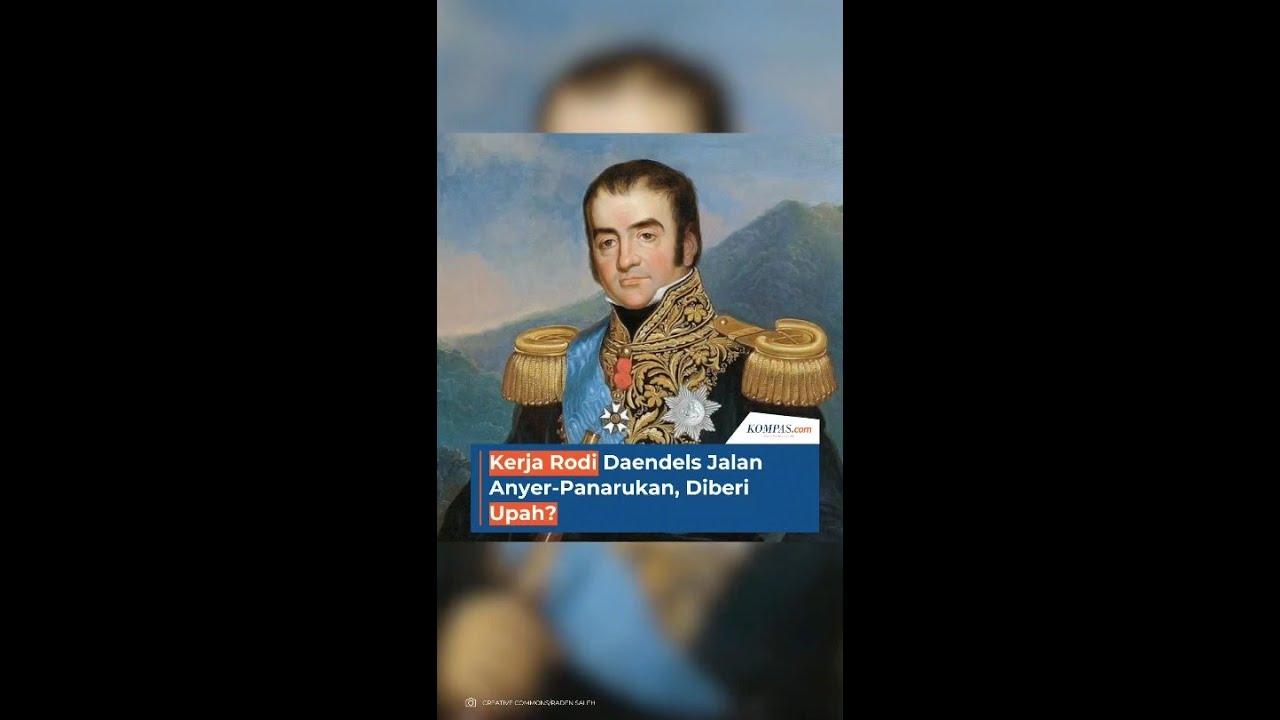 Kerja Rodi Daendels Jalan Raya Anyer-Panarukan, Diberi Upah? - YouTube