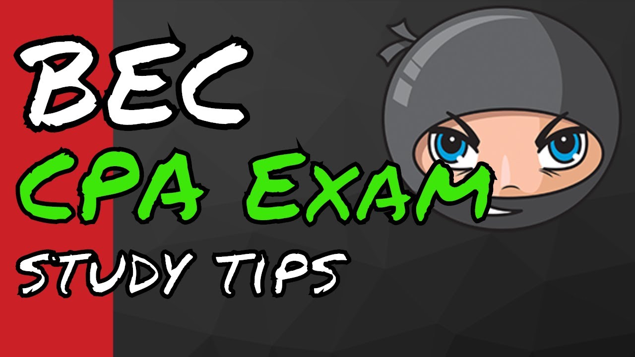 CPA Exam Study Tips for BEC - YouTube