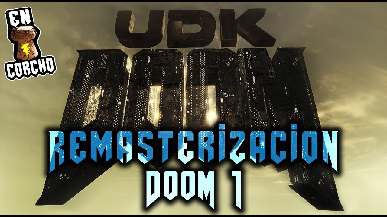 Doom 1 Remasterizado - Unreal Engine 4 - UDK Doom - La Verdadera ...