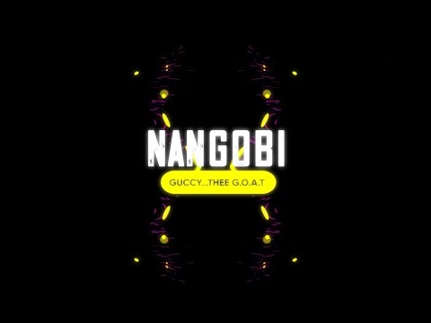 Nangobi_ Guccy thee G.O.A.T(official visualiser) - YouTube