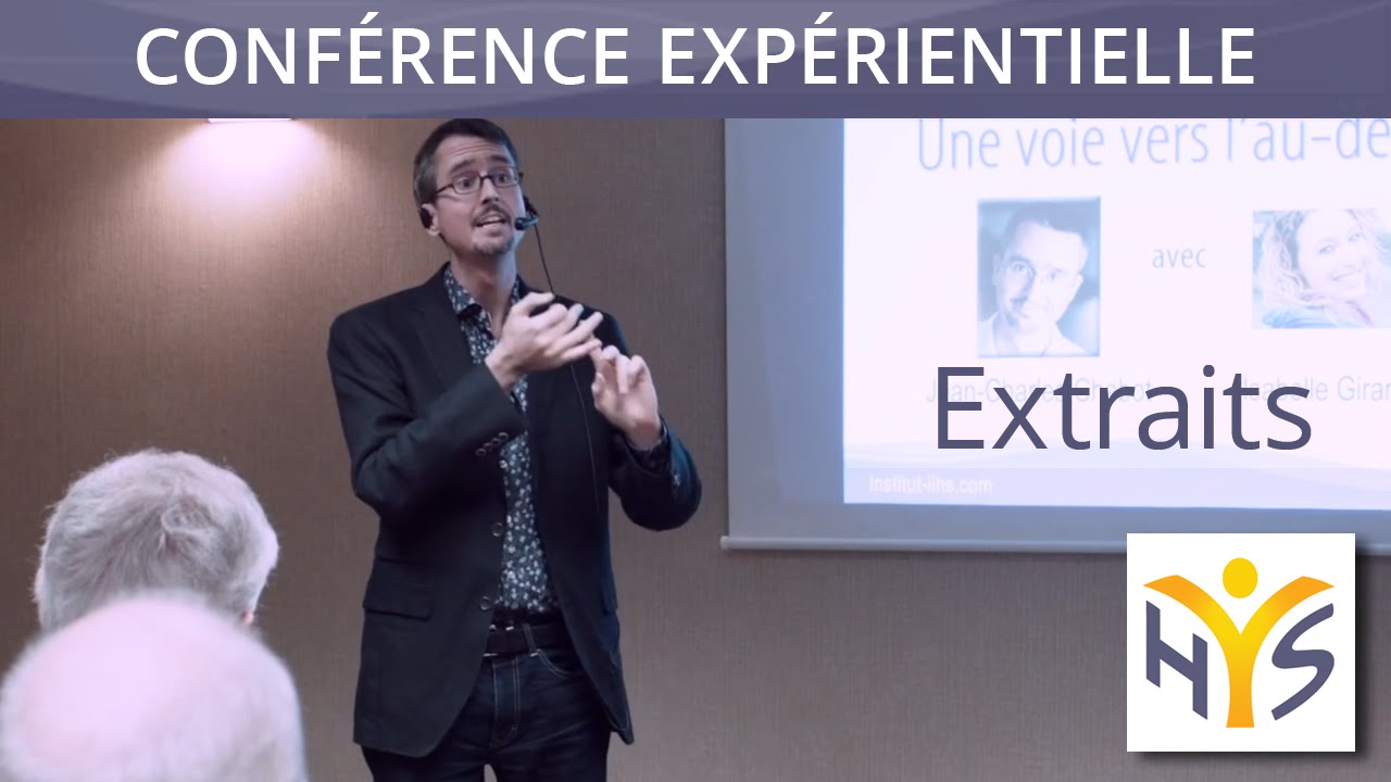 Conférence expérientielle sur l'entre-vies avec Jean-Charles Chabot ...