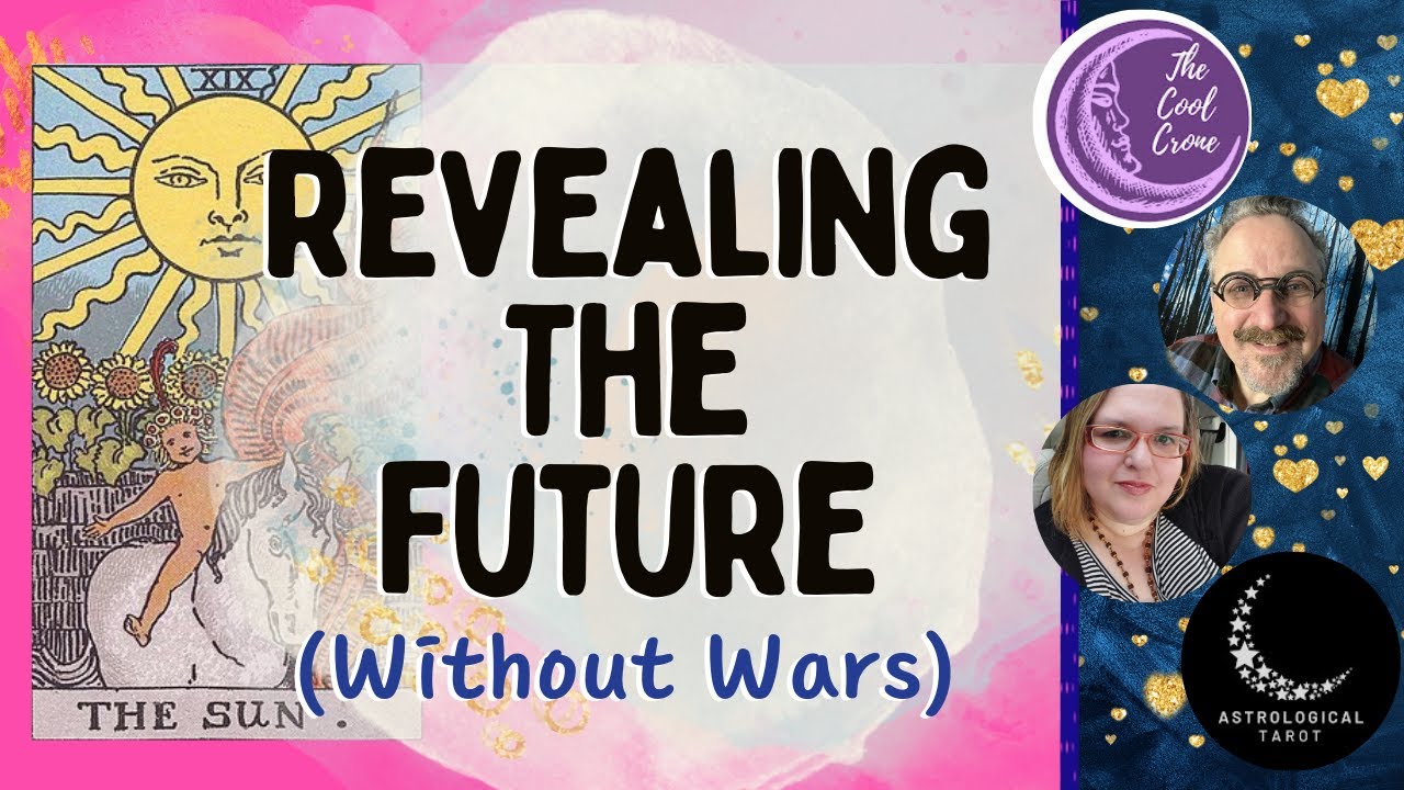 Let's Reveal The Future without Wars Globally with @TheCoolCrone ...