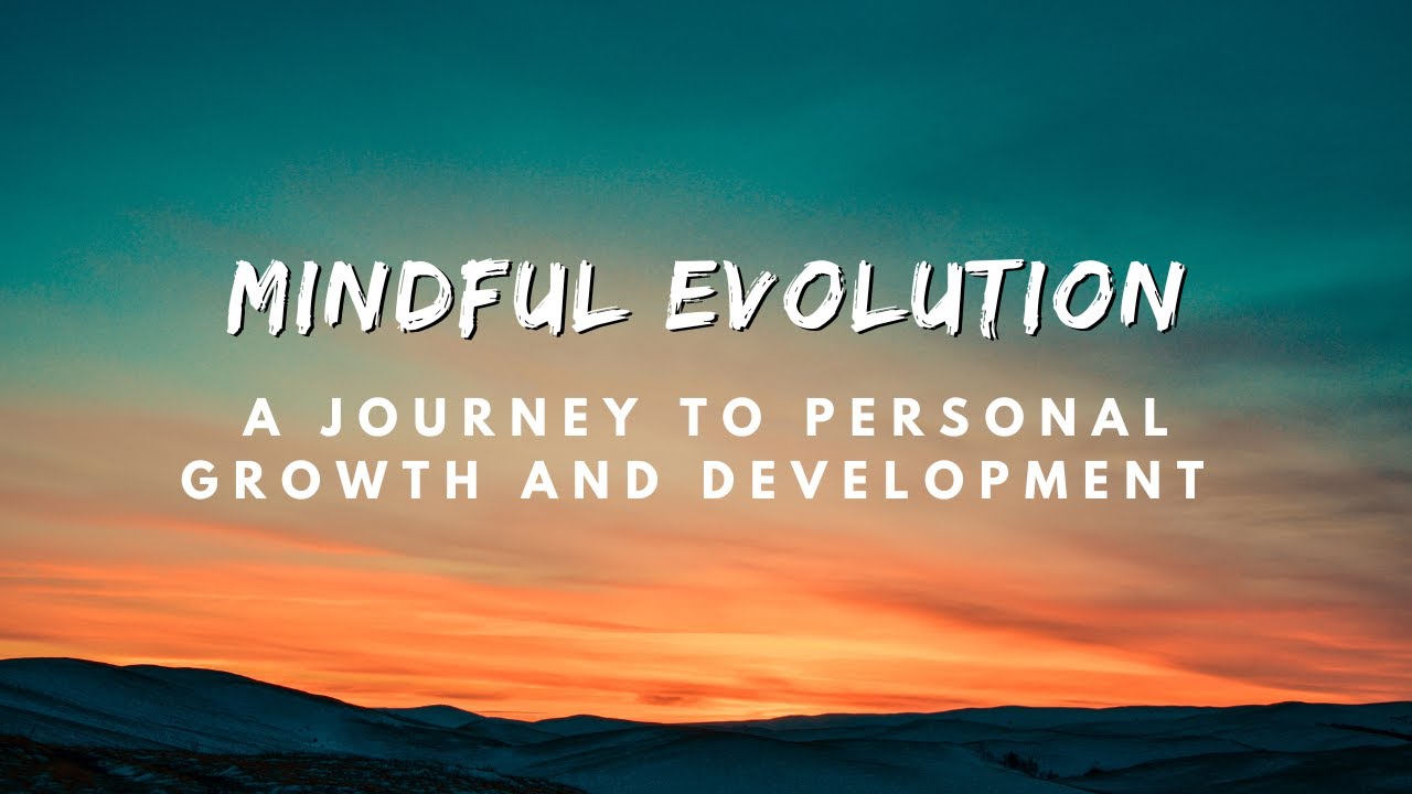 Welcome To Mindful Evolution - YouTube