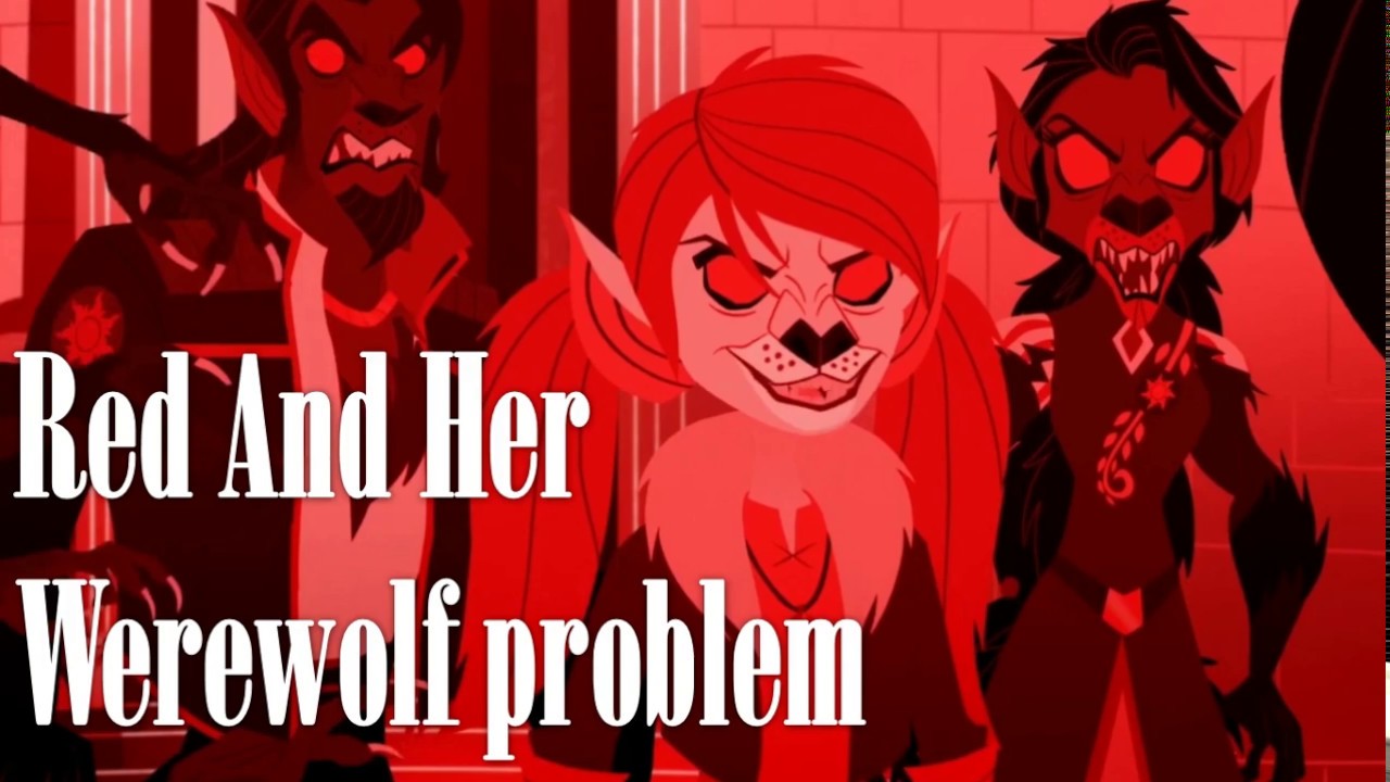 Red And Her Werewolf Problem - Rapunzel's Tangled Adventure - Big Bad ...