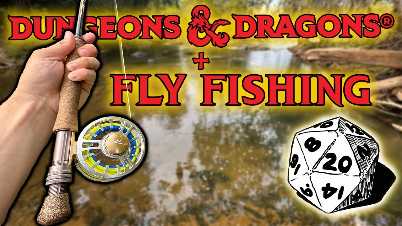 Dungeons & Dragons Fly Fishing Challenge! - YouTube