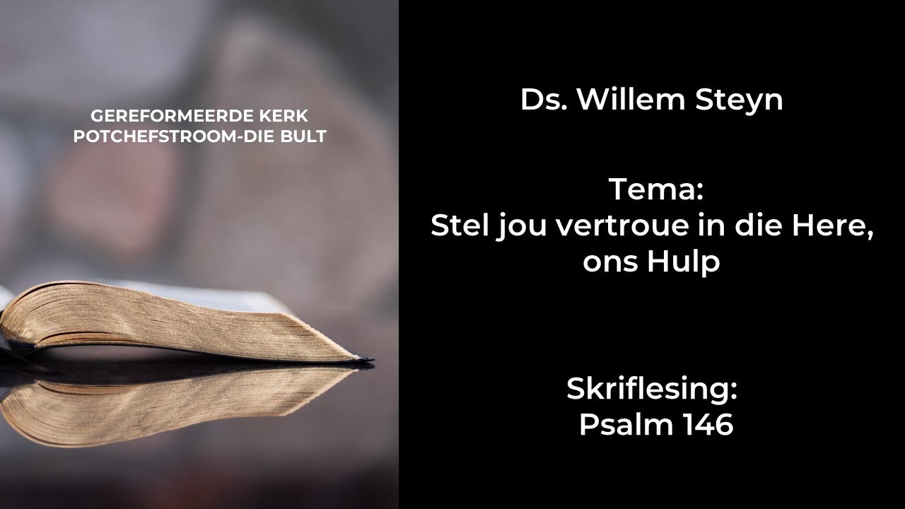 17 Desember 2023 Erediens Ds. Willem Steyn - YouTube