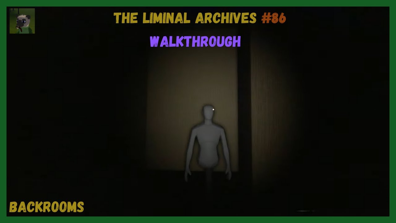 ROBLOX The Liminal Archives - walkthrough - Horror/Backrooms - #86 ...